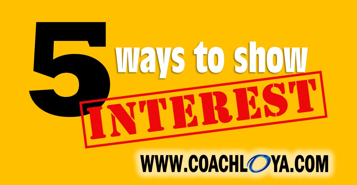 5 Ways to Show Interest | Lance Loya