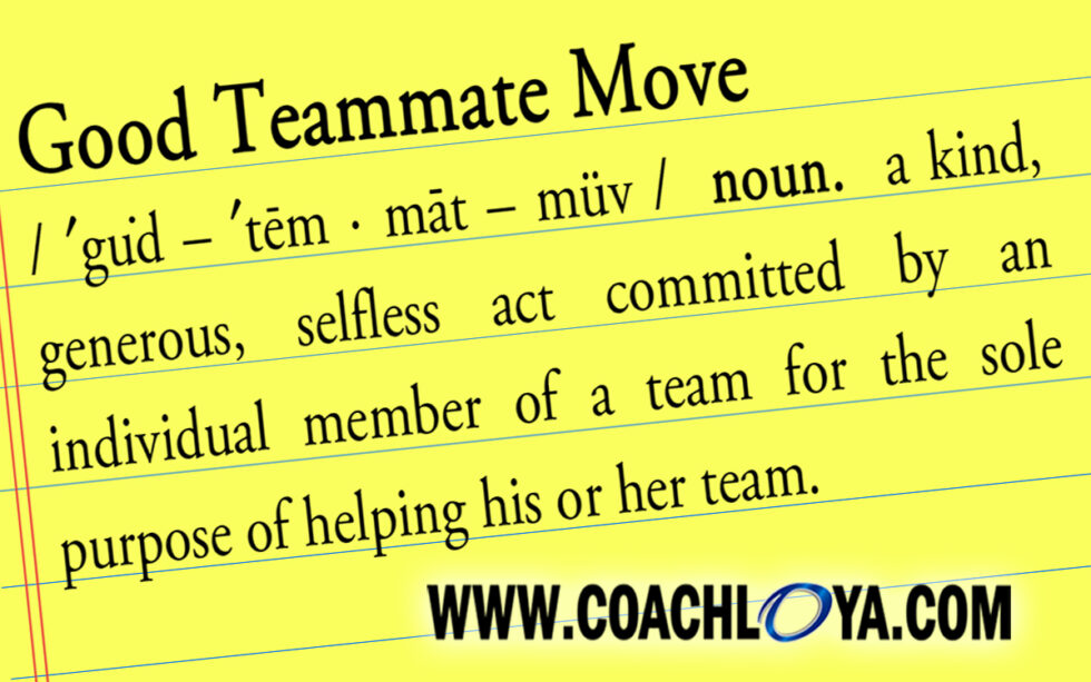 Making Good Teammate Moves | Lance Loya