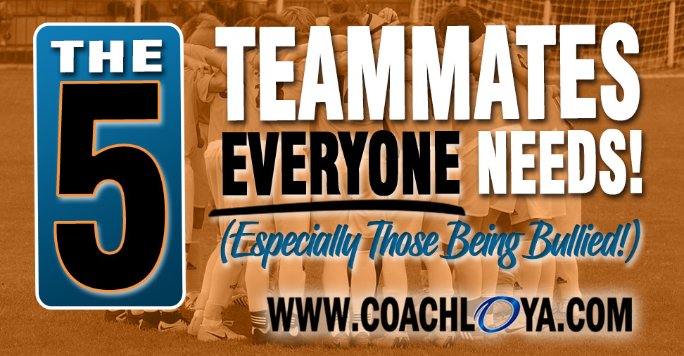 The 5 Teammates Everybody Needs | Lance Loya